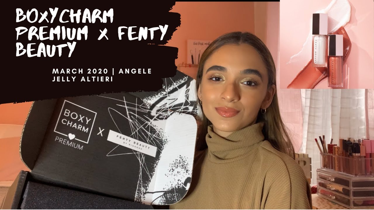 Fenty x Boxycharm Premium March Unboxing | Angele Jelly Altieri - YouTube