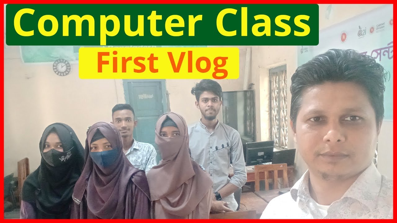 Computer Class First Vlog - YouTube