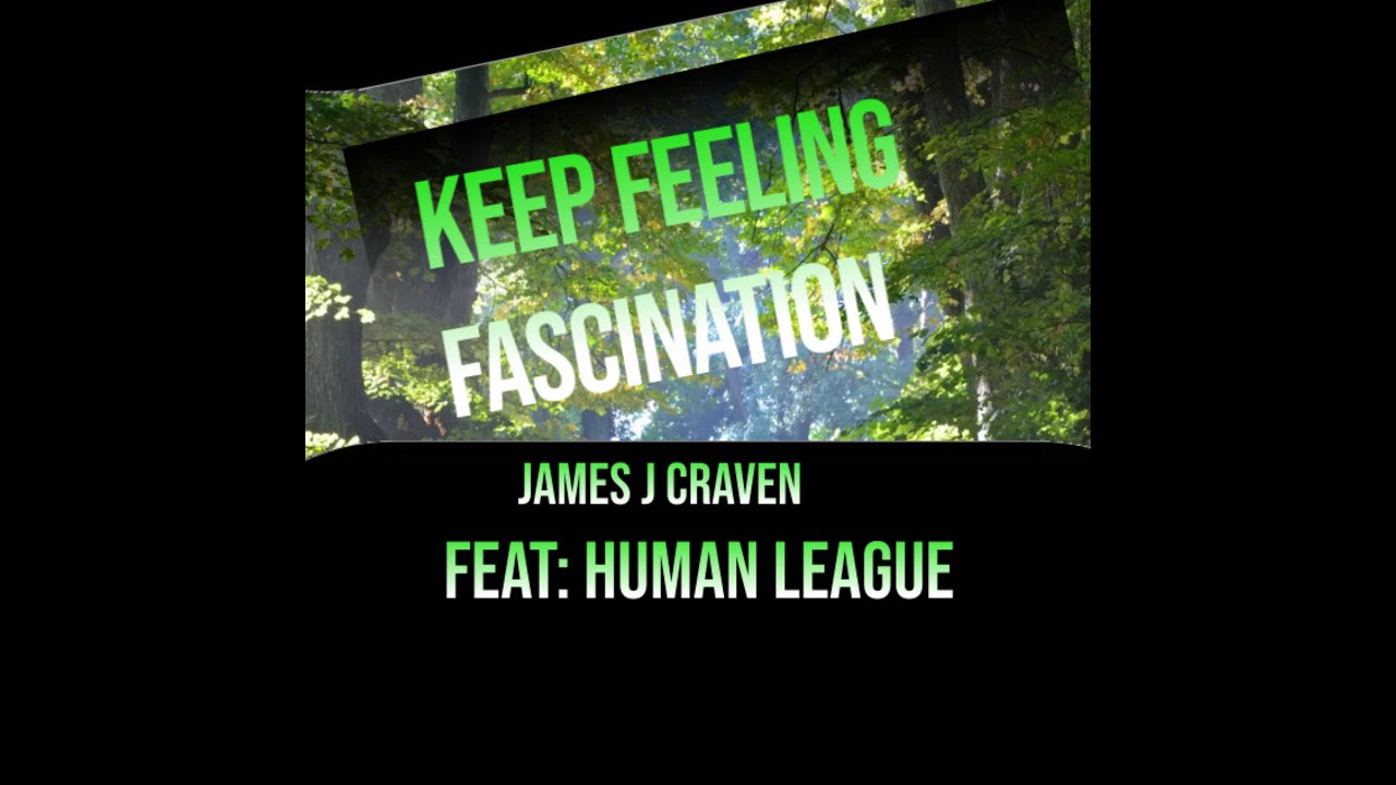 James J Craven feat: Human League - Keep Feeling Fascination - YouTube