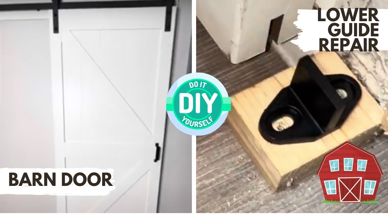DIY Barn Door Lower Guide Repair Procedure | How-to Tutorial ...