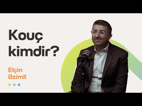 Kouç kimdir? | Hədəflər necə qoyulur? | Söhbətgah | Elçin Əzimli