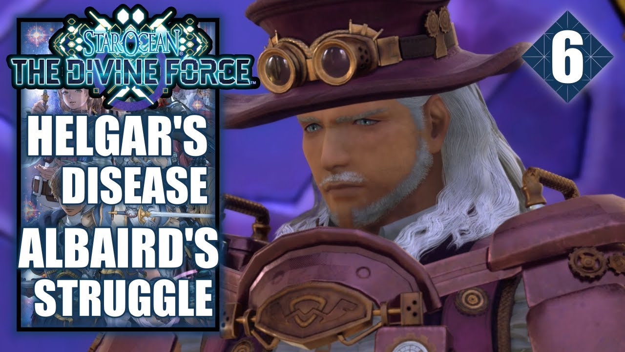 Star Ocean The Divine Force – Helgar's Disease - Albaird's Struggle ...