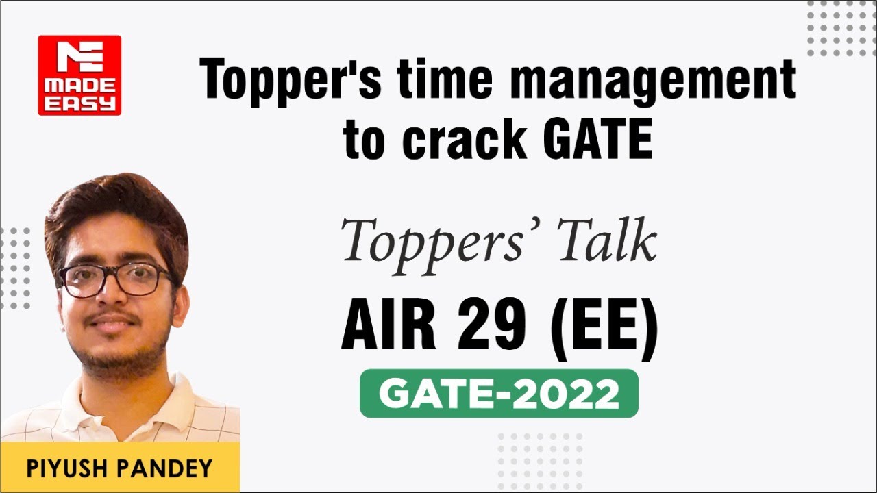 GATE 2022 Topper | Electrical Engineering| Piyush Pandey | AIR-29 ...