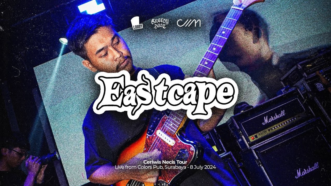 EASTCAPE (Hope You Found Me // Goodbye Summer) Live at Dongker Ceriwis Necis Tour (Surabaya ...