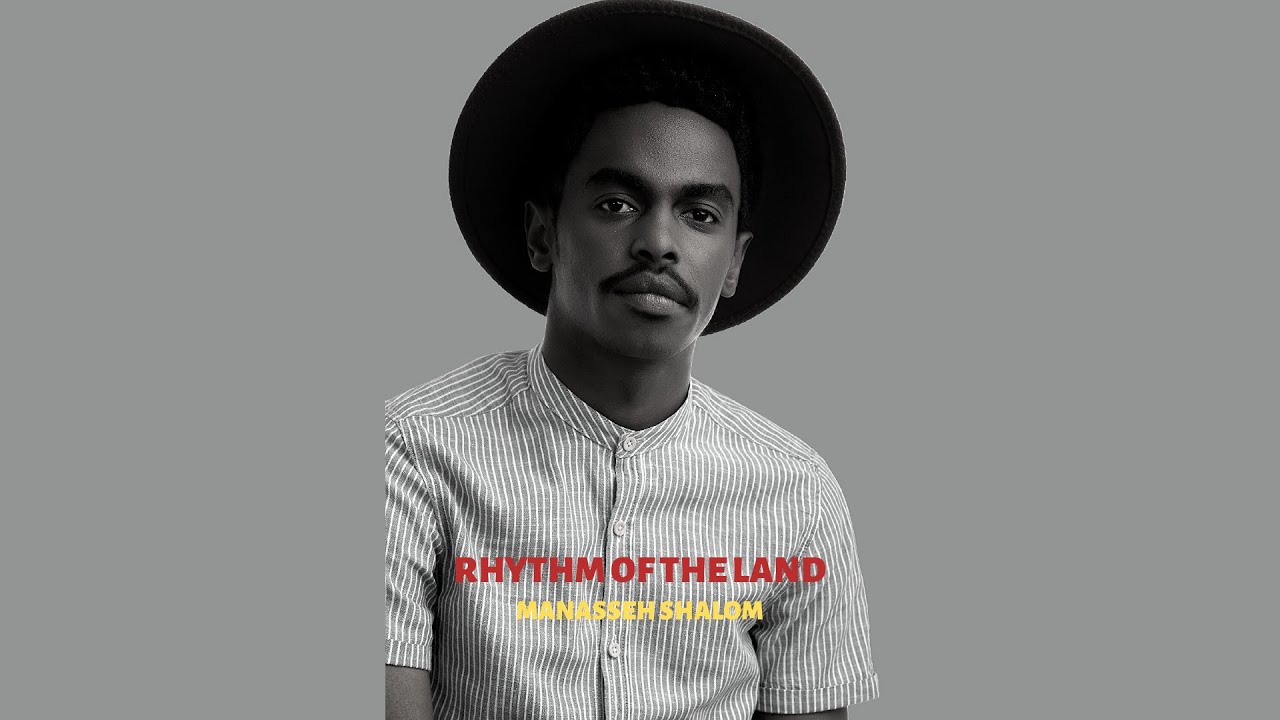 Manasseh Shalom - Rhythm of the land (Official audio) - YouTube