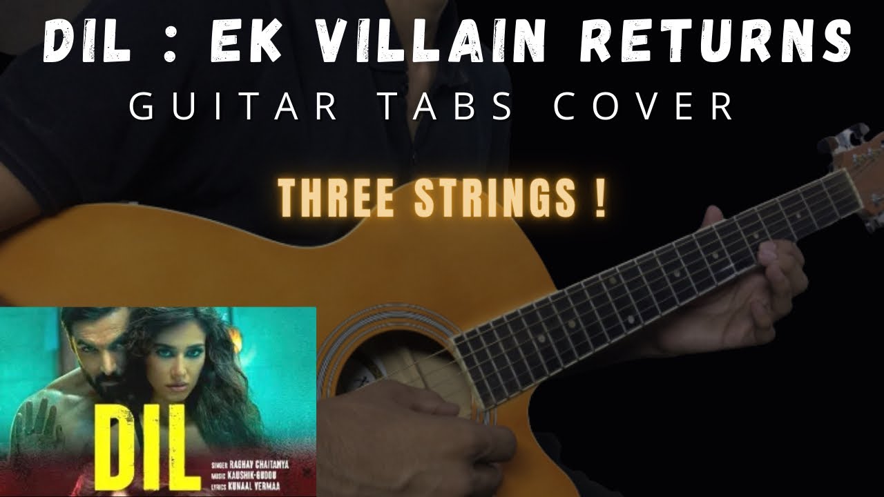 Dil : Ek Villain Returns | Guitar Tabs Cover 🎸 - YouTube