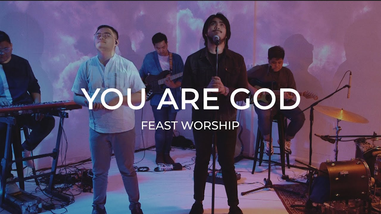 Feast Worship - You Are God (Acoustic) - YouTube