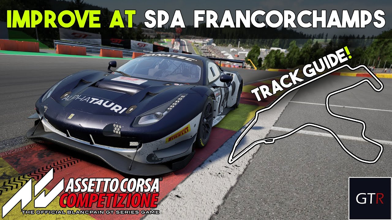 Spa Francorchamps In-Depth Track Guide! - Assetto Corsa Competizione ...
