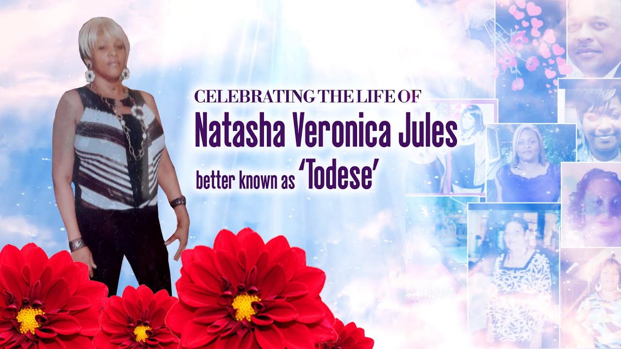 Celebrating the life of Natasha Veronica Jules - Burial to follow, see ...