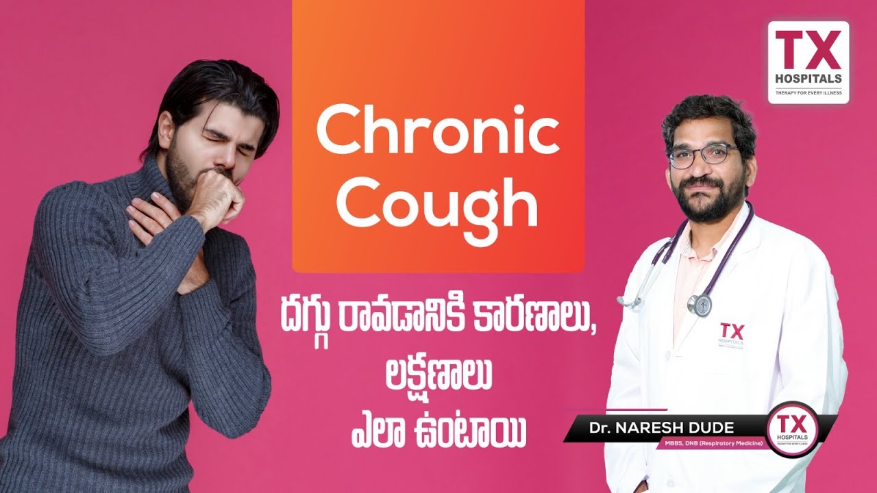 Unveiling the Signs: Chronic Cough Symptoms Explained || Dr. NARESH DUDE || TX Hospitals - YouTube