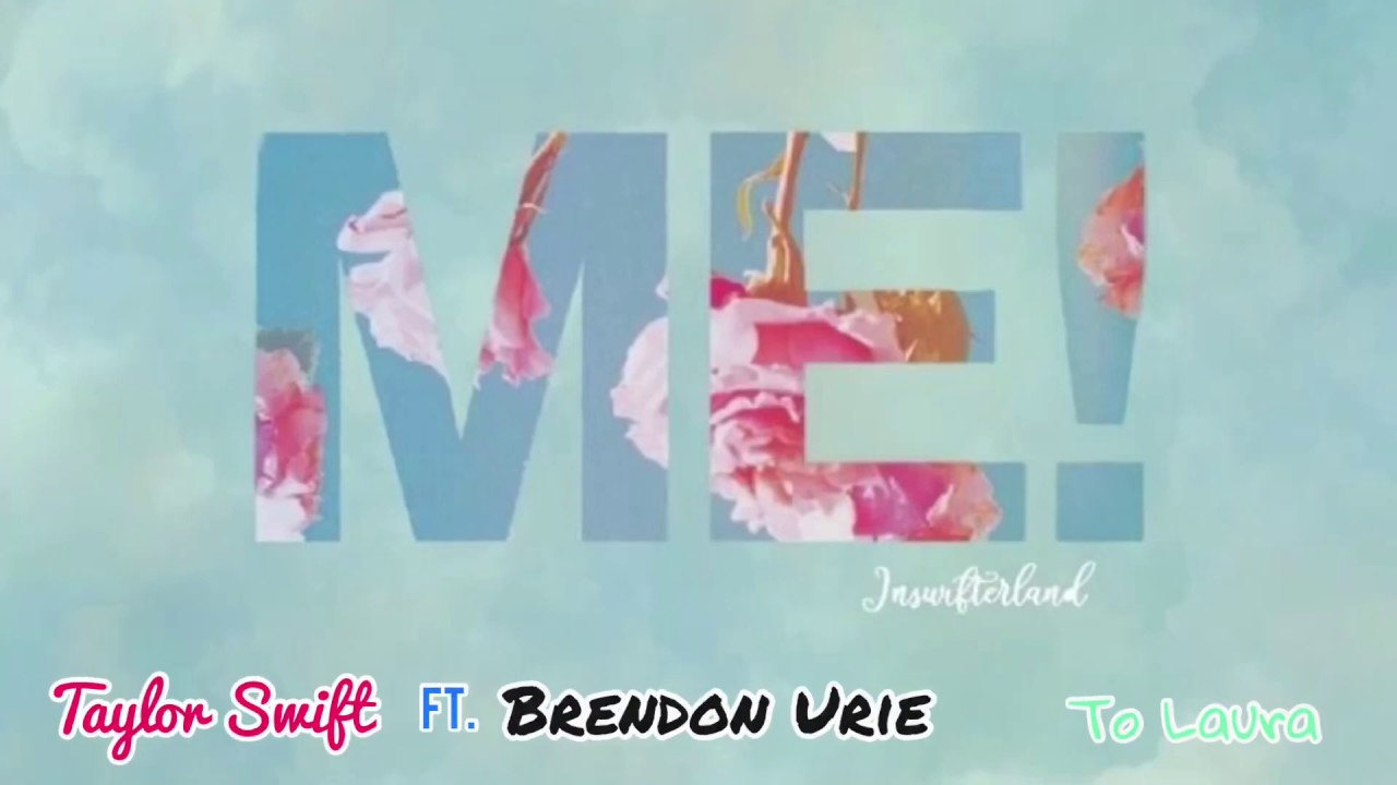 Me! - Taylor Swift ft. Brendon Urie (Lyrics) // Music 2 You - YouTube