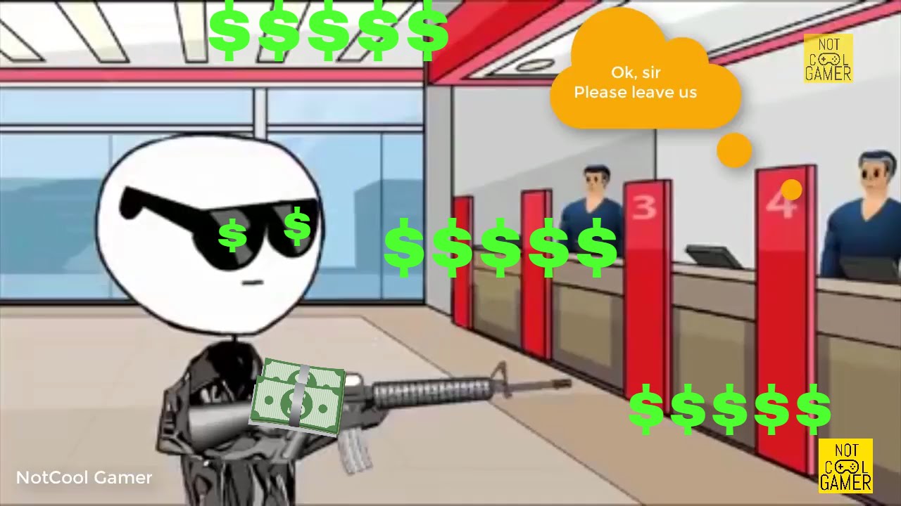 (Part 1) What it feels like to become Rich - When Gamer Rob a Bank and ...