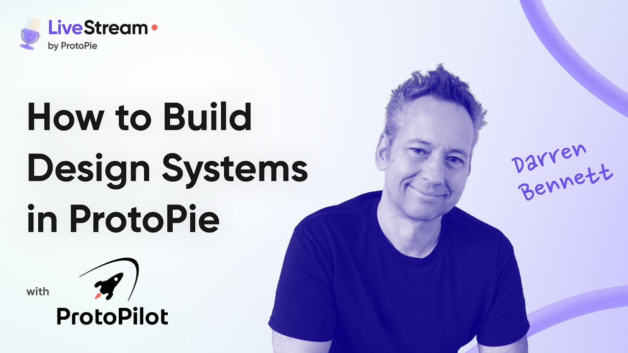 ProtoPie Livestream: How to Build Interactive Design Systems with ...