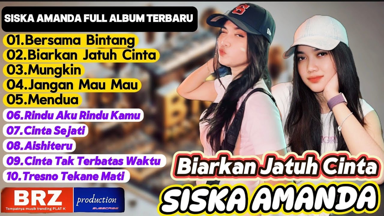 SISKA AMANDA BIARKAN JATUH CINTA | SISKA AMANDA FULL ALBUM TERBARU - YouTube