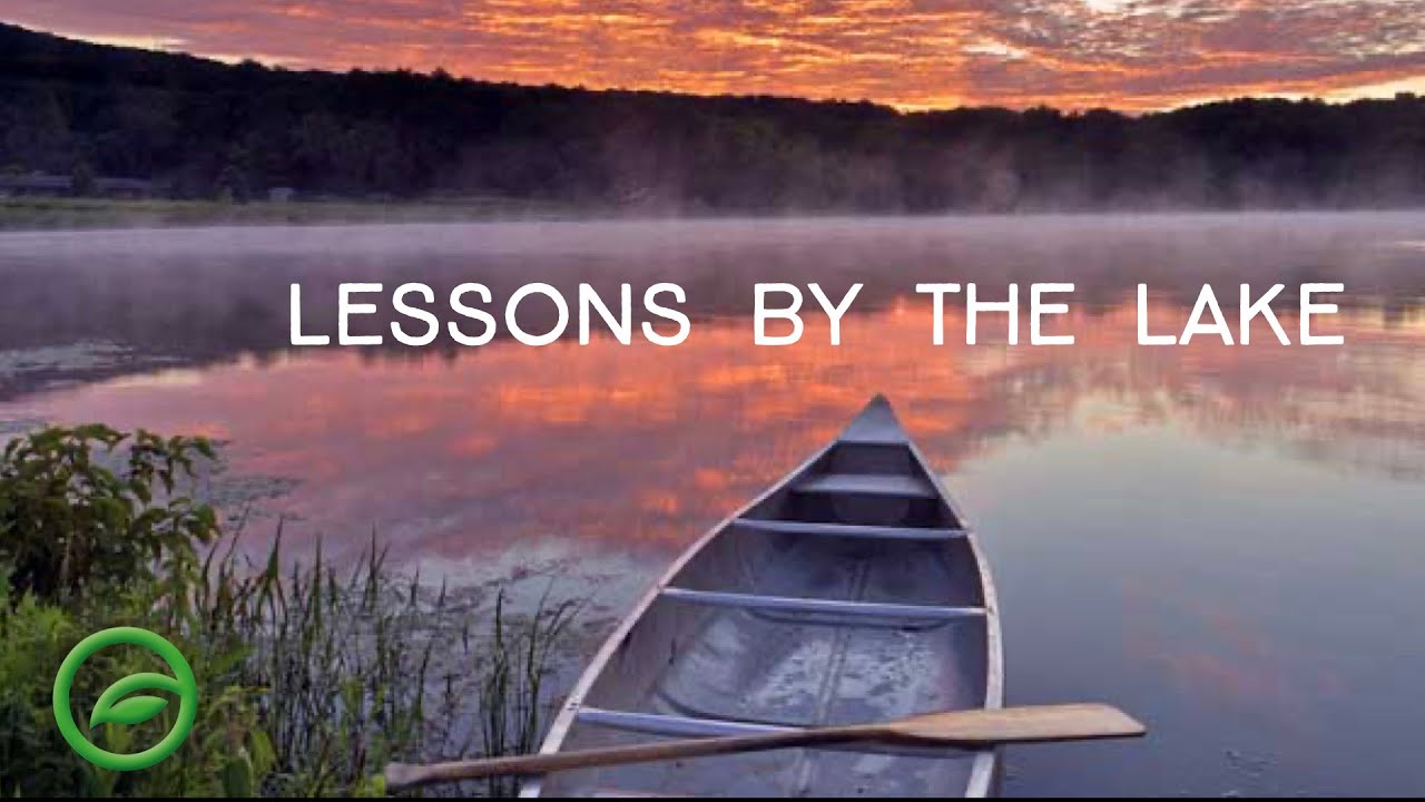 Lessons By The Lake Part 5 - YouTube