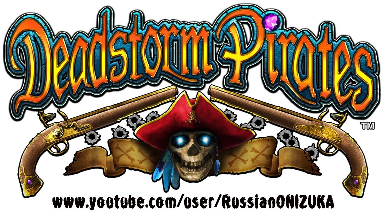 Deadstorm Pirates - КРАСОЧНЫЙ ТИР - YouTube