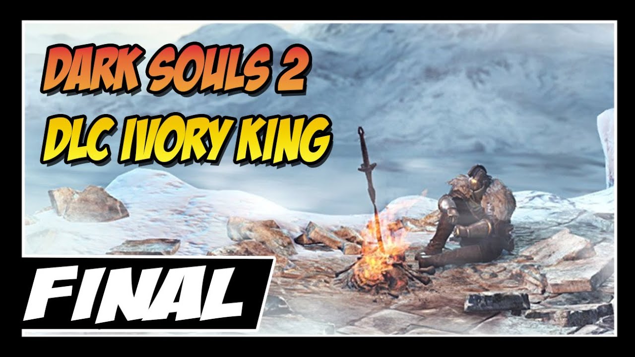 Dark Souls 2 - DLC Crown of Ivory King: Parte 4 - "FINAL" Boss Ivory ...