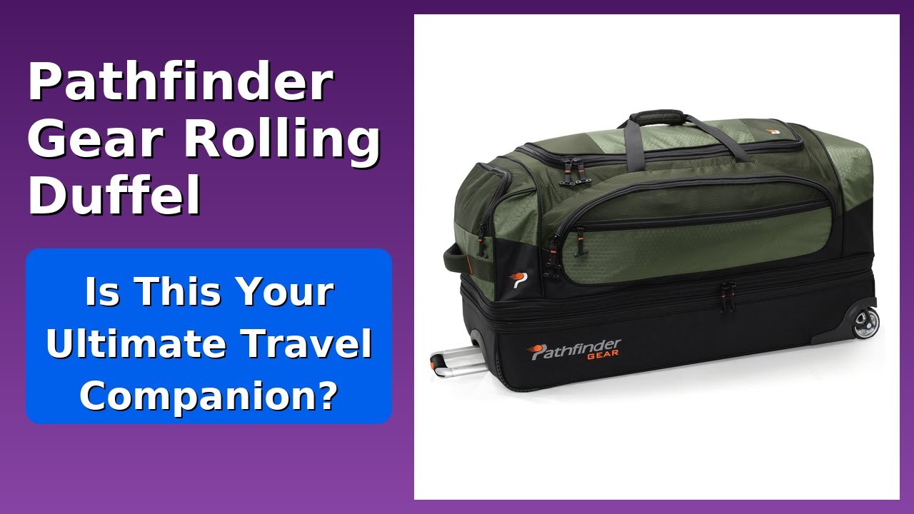 REVIEW (2026): Pathfinder Gear Rolling Duffel. ESSENTIAL details. - YouTube