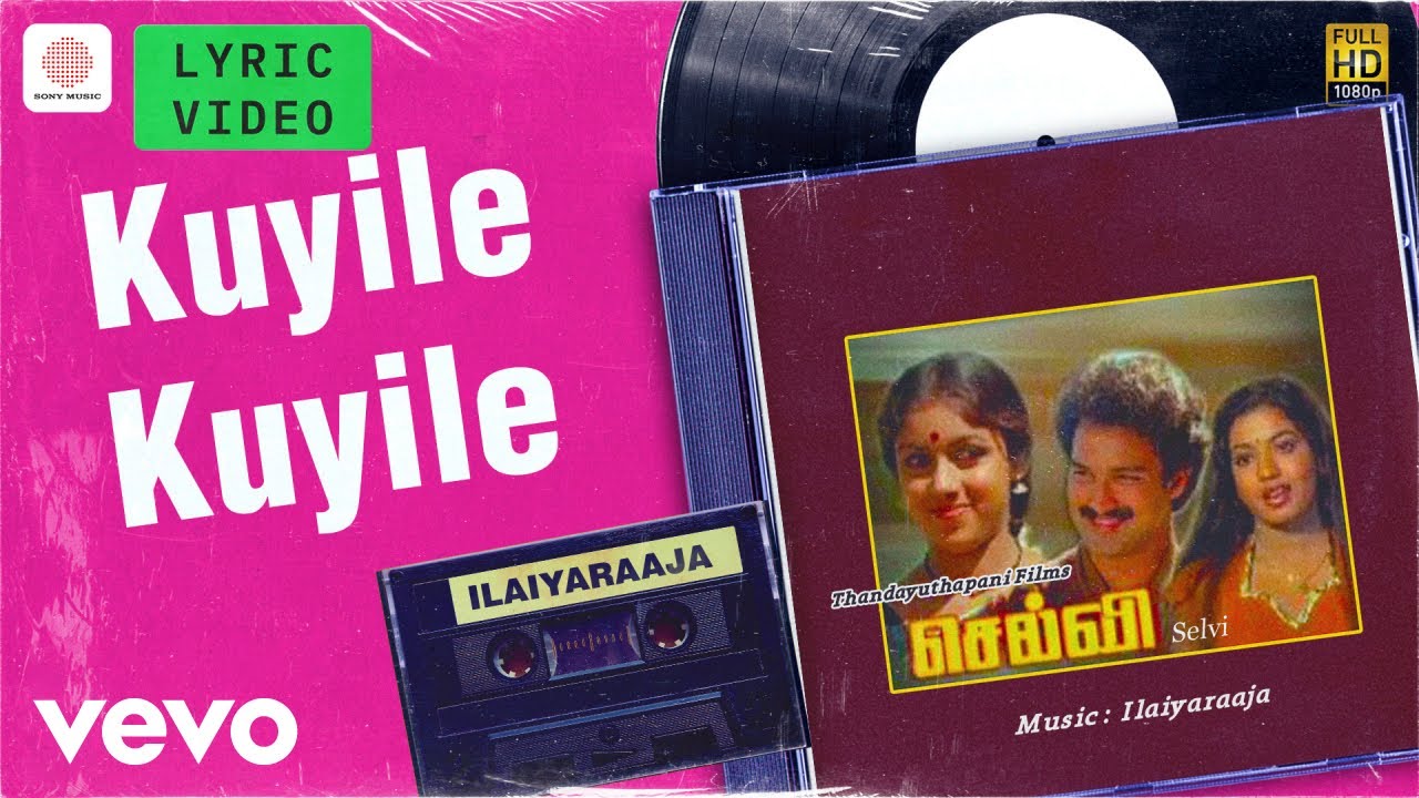 Selvi - Kuyile Kuyile Lyric | Suresh, Revathi | Ilaiyaraaja - YouTube