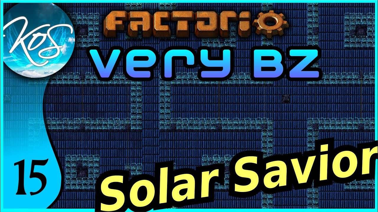 Factorio Very BZ 15 - CONSTRUCTING HUGE SOLAR FIELDS , Let's Play ...