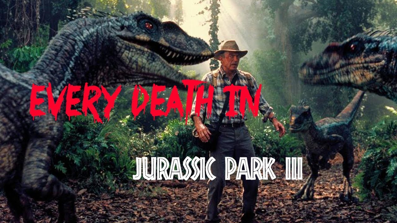 EVERY DEATH IN #104 Jurassic Park III (2001) - YouTube