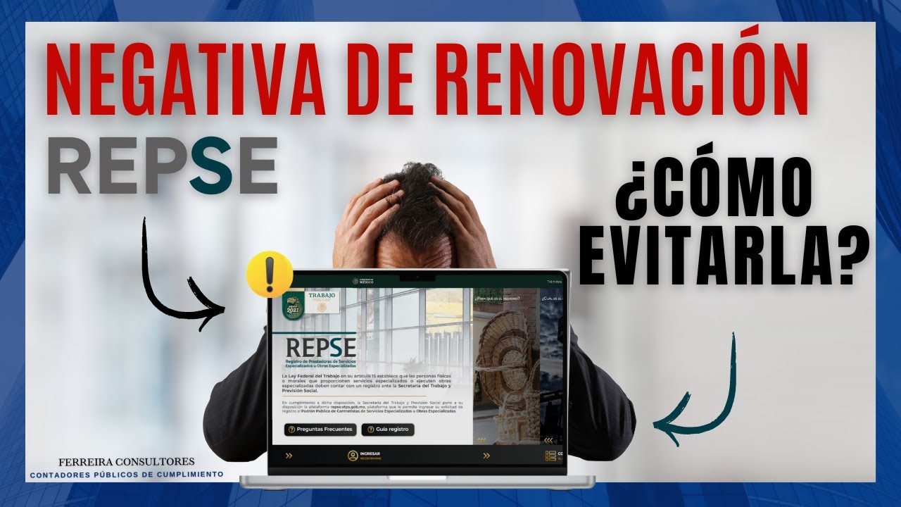 Negativa de renovación REPSE ¿Cómo evitarla? | Revisión previa de ...