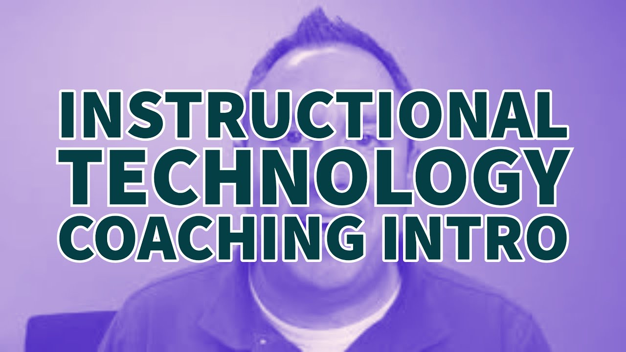 Instructional Technology Coach Intro (NPS) - YouTube
