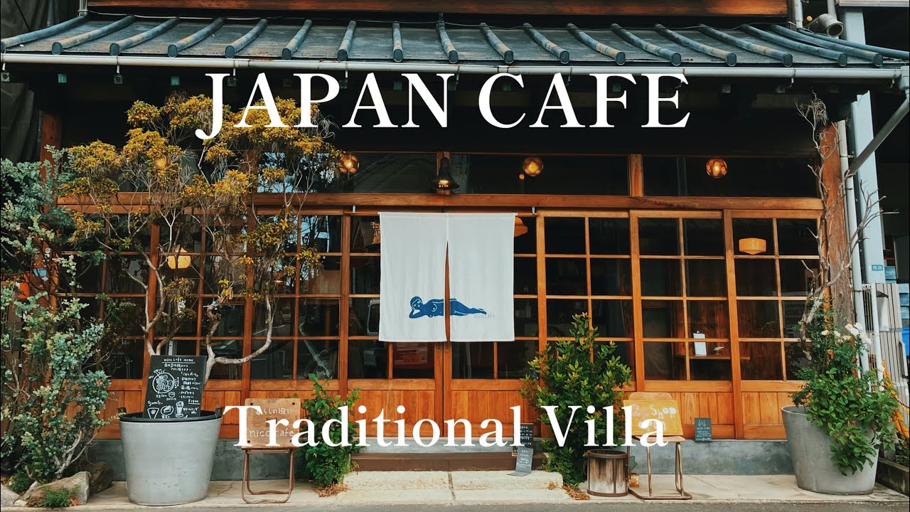 JAPAN CAFE Traditional Villa with Nostalgia, Art, and Delicious Cuisine ...