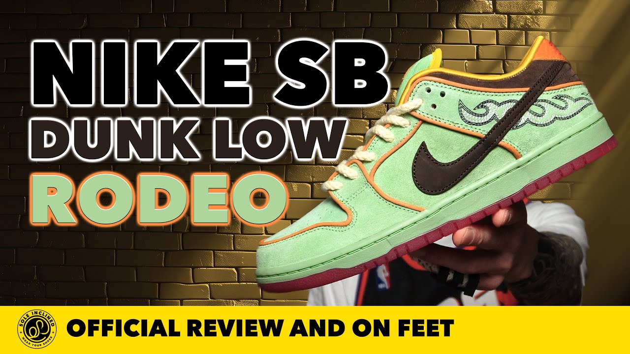 Nike SB Dunk Low 'Rodeo' In Depth Review and On Feet! - YouTube