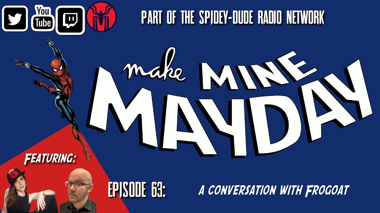 MAKE MINE MAYDAY Episode 63: A conversation with Frogoat - YouTube