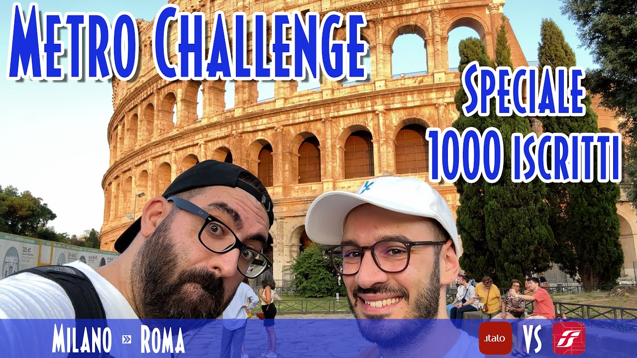 METRO CHALLENGE: MILANO - ROMA, Frecciarossa sfida Italotreno *speciale ...