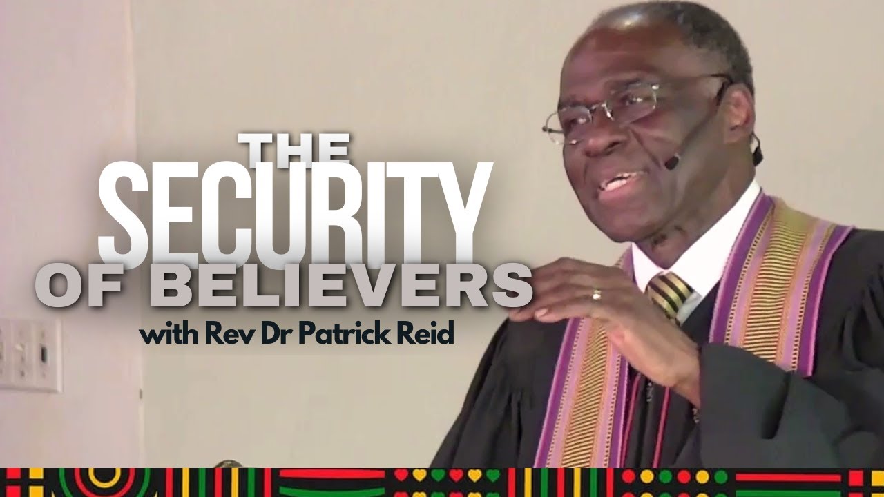 The Security of Believers | Rev Dr Patrick Reid | BHM Week 01 - YouTube