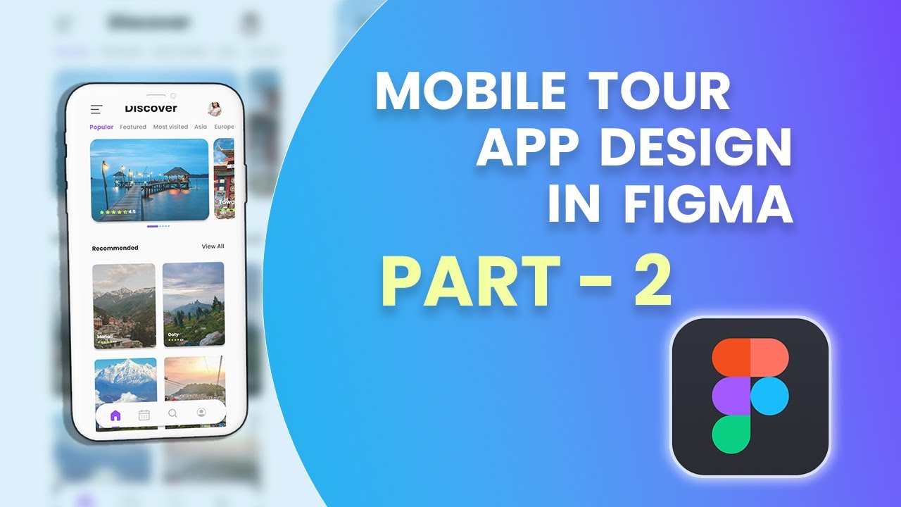 FIGMA TUTORIAL | S1 EP02 | PART 02 MOBILE TOUR APP DESIGN | FIGMA | APP ...