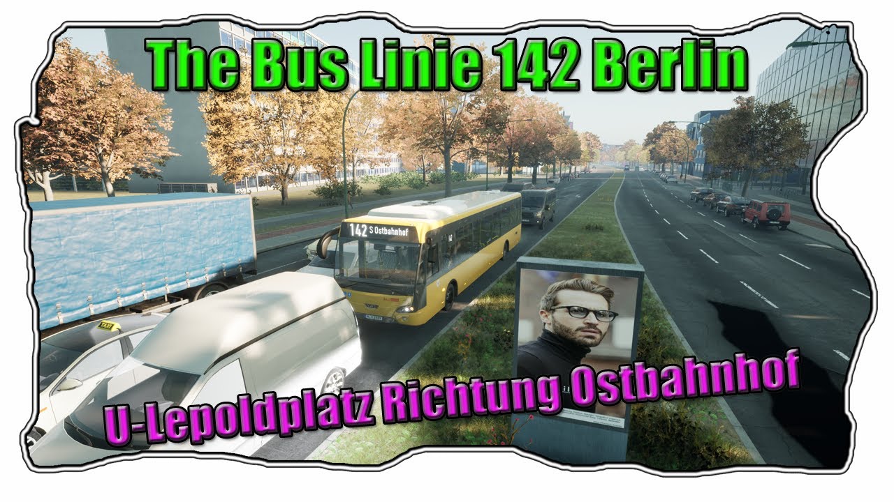 #24 The Bus I Linie 142 Berlin I U Leopoldplatz Richtung Ostbahnhof ...