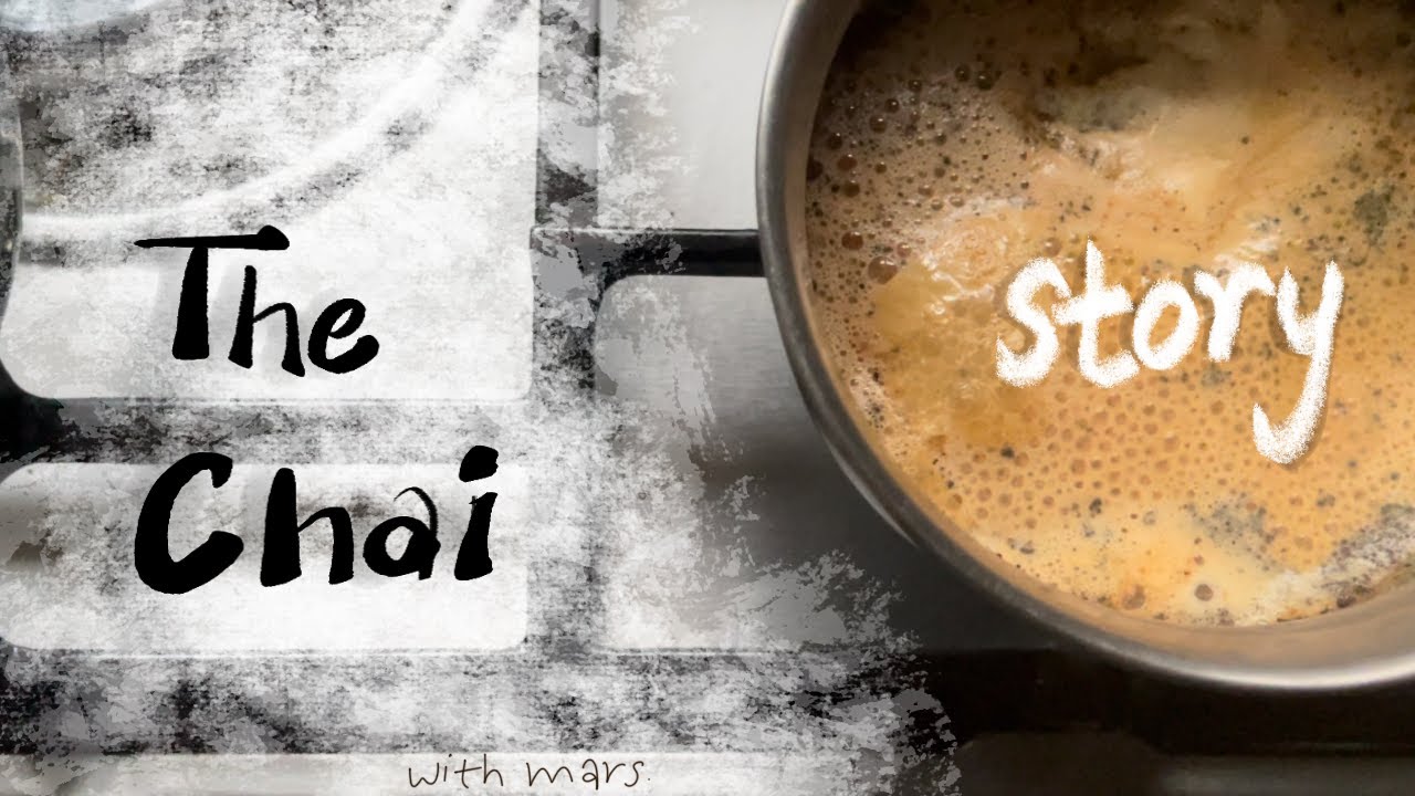 the chai story - YouTube