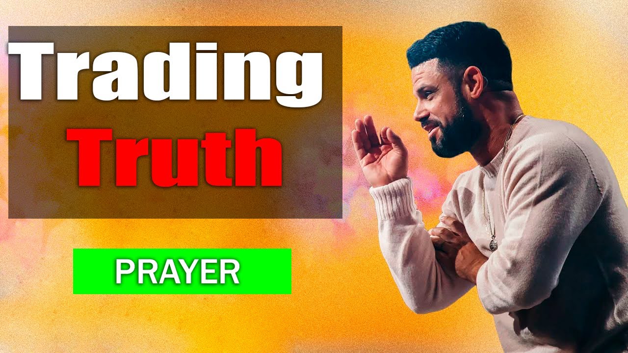 Urgent Message! for you - Trading Truth - Steven Furtick 2023 - 2020 ...