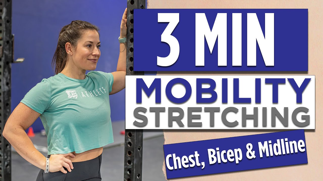 3 Minute - Chest, Bicep & Midline - Mobility & Stretching | Cooldown ...