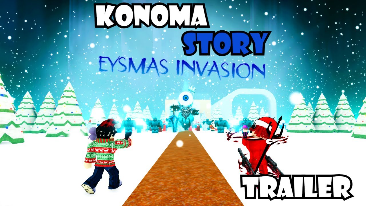 KONOMA STORY: EYSMAS INVASION OFFICIAL TRAILER - YouTube