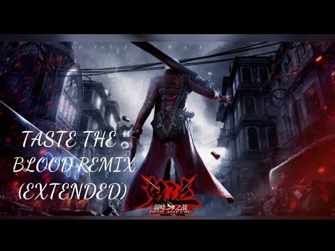 TASTE THE BLOOD REMIX (Extended)-Devil May Cry Mobile (Dante Battle OST ...