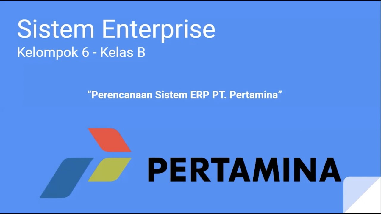 Sistem ERP PT Pertamina - Kelompok 6B | Sistem Enterprise B - YouTube