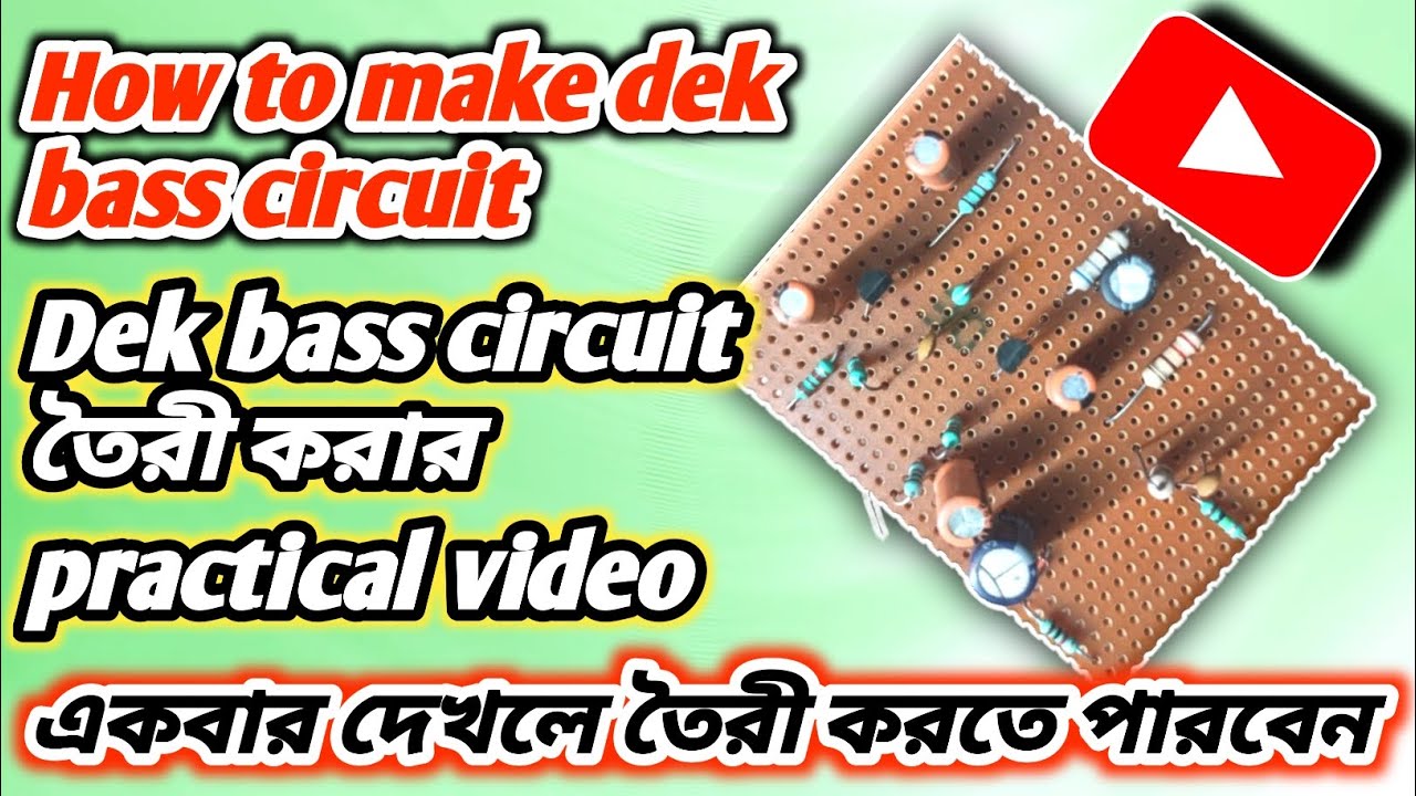 How to make dek bass circuit 🚀 Dek bass circuit diagram 🚀 Dek bass ...