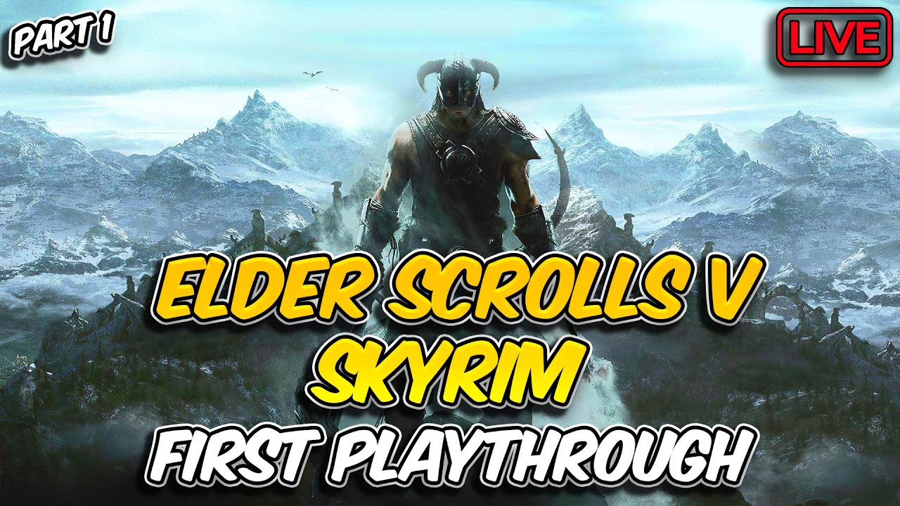 Elder Scrolls V: Skyrim First Playthrough (Day 1) - YouTube