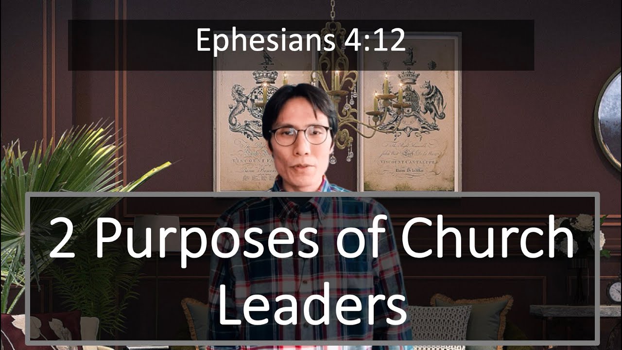 Why are church leaders there? [Ephesians 4:12] - YouTube