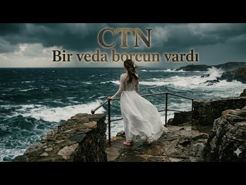 Ctn - Bir Veda Borcun Vardı 2026