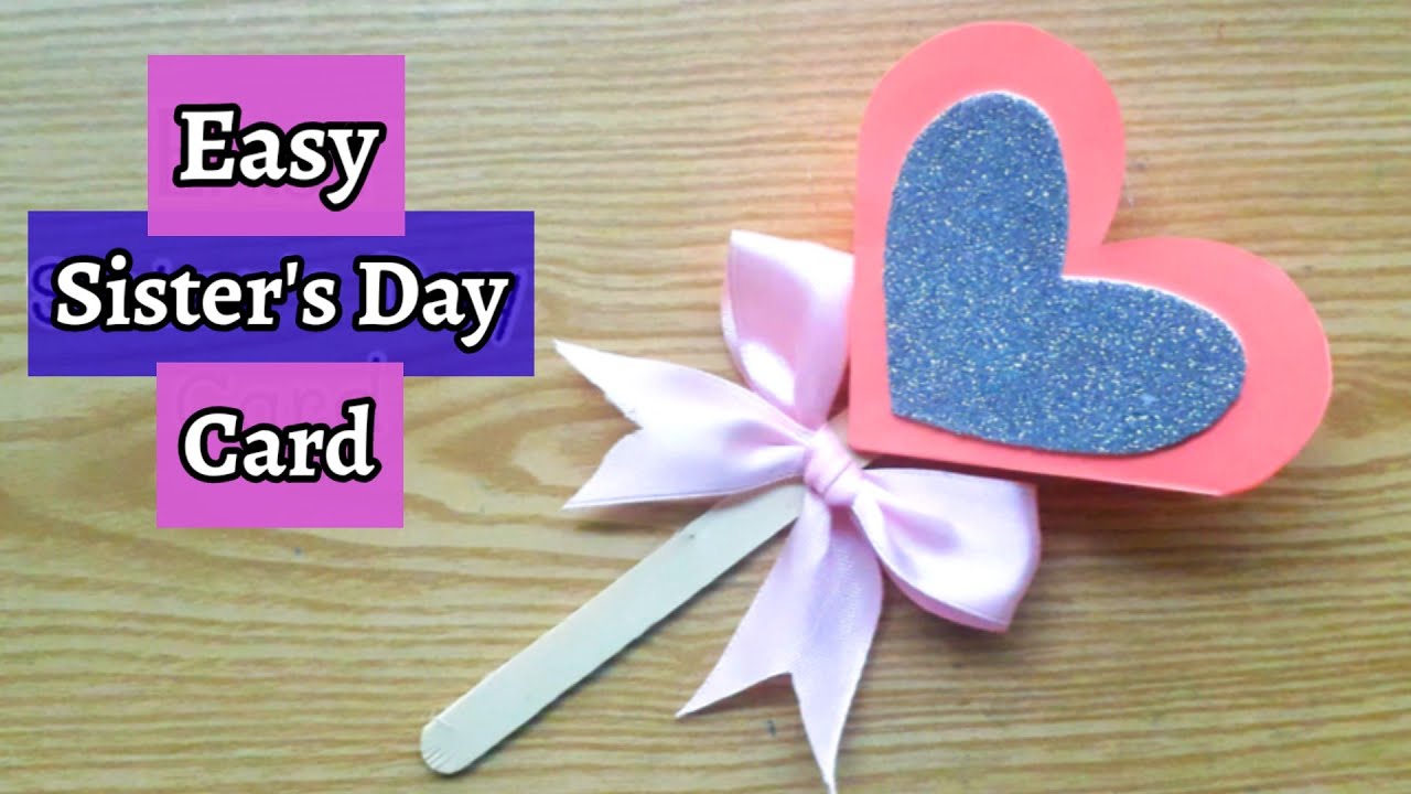 Easy DIY Sister's Day Card | Happy Sister's Day Card | Sister's Day ...