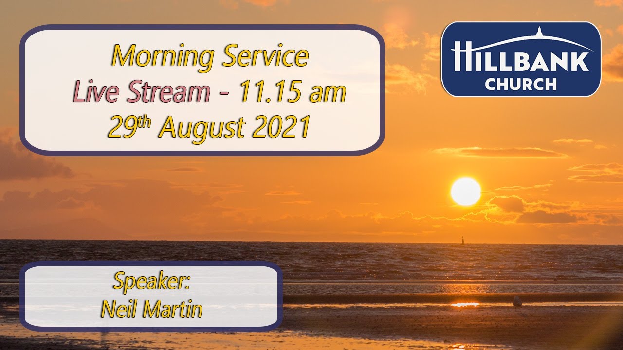 Sunday Live Stream Service 29th August 2021 - YouTube