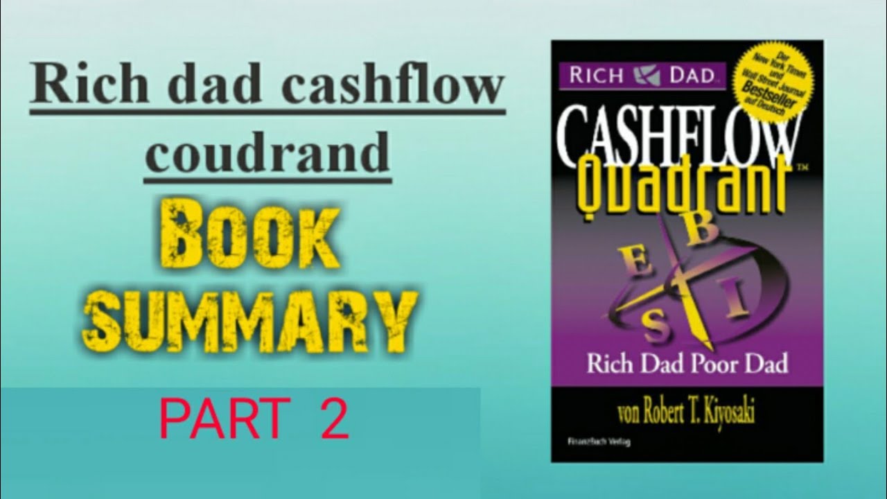 Rich Dad cashflow quadrant ।Book summary part - 2 - YouTube