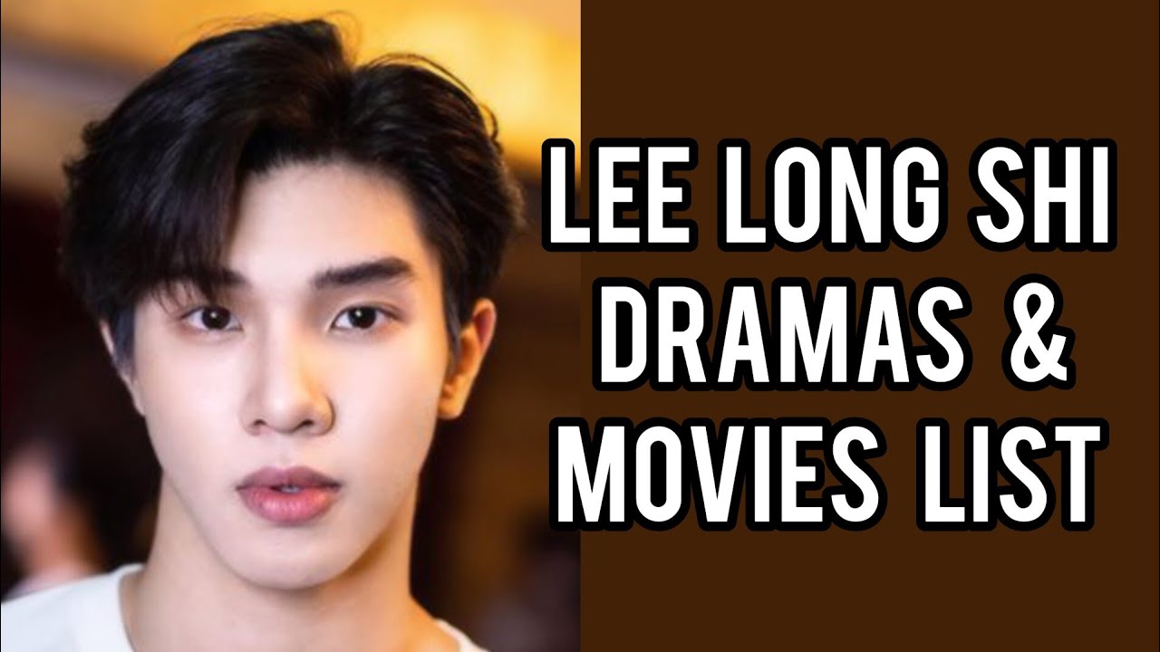 Lee Long Shi Drama & Movies List 2022_2023 | Dramovia - YouTube