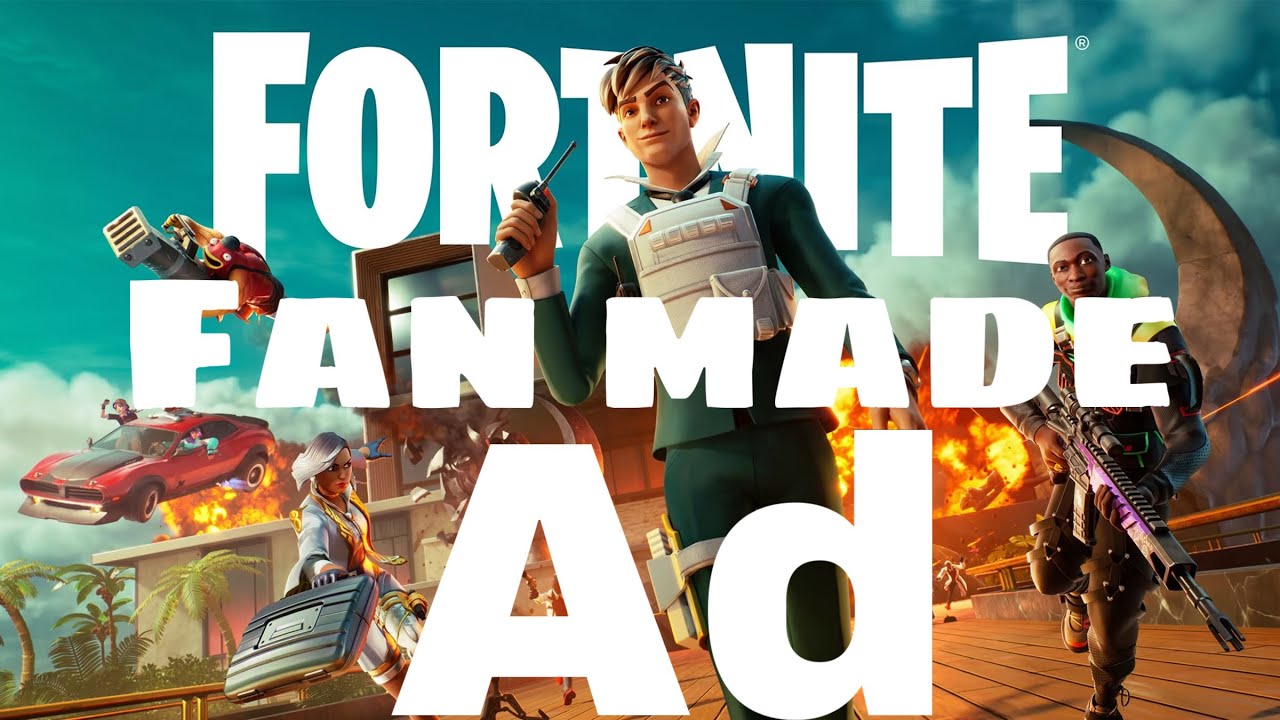 Fan made Fortnite ad - YouTube
