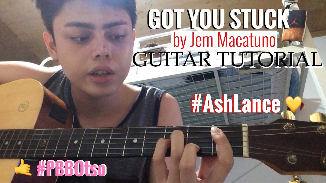 Got You Stuck by Jem Macatuno - Guitar Tutorial (Composition for ...